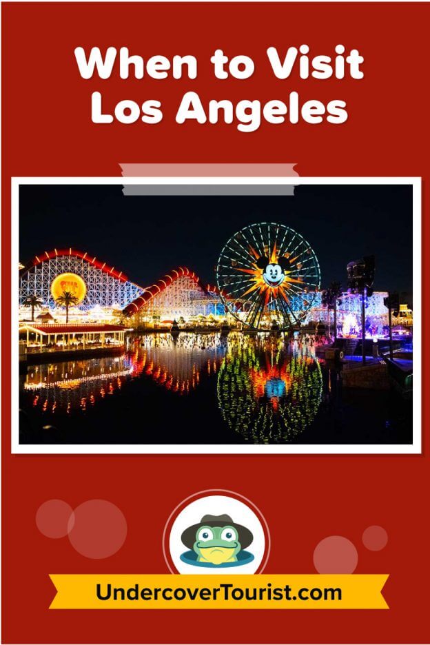 The Complete Family Guide on When to Visit Los Angeles