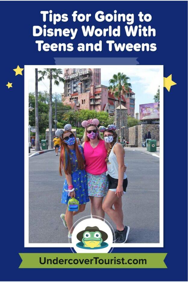 Tips for Going to Disney World with Teens and Tweens