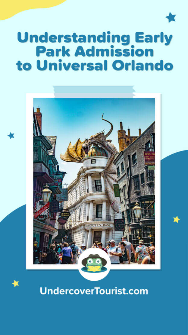 Understanding Early Park Admission at Universal Orlando