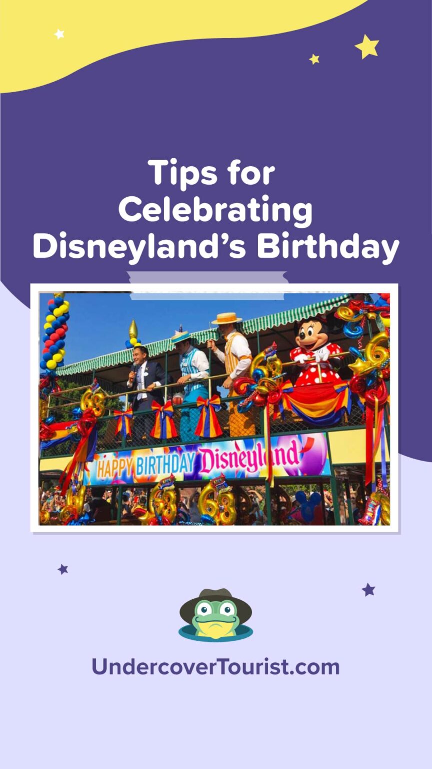 Tips for Celebrating Disneyland's Birthday