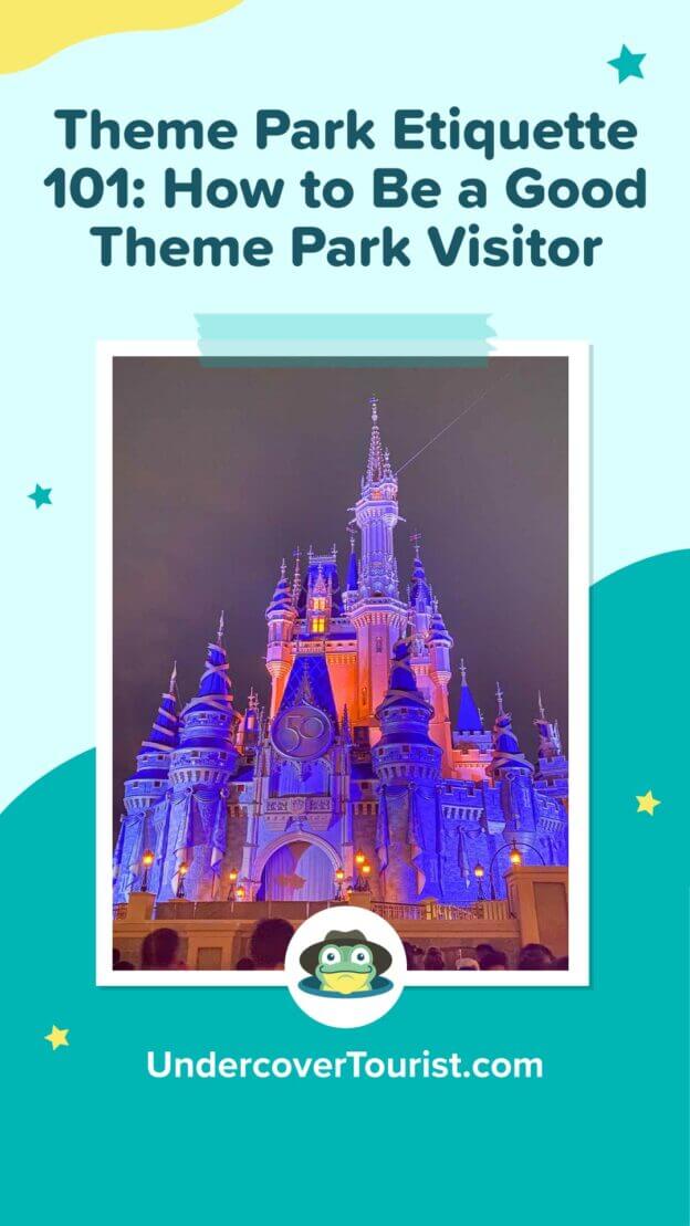 Theme Park Etiquette 101: How to Be a Good Theme Park Visitor