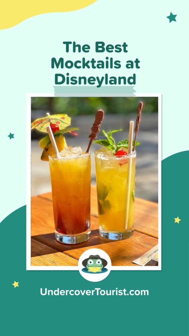 The Best Mocktails at Disneyland Theme Parks and Hotels