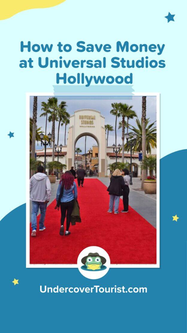How to Save Money at Universal Studios Hollywood