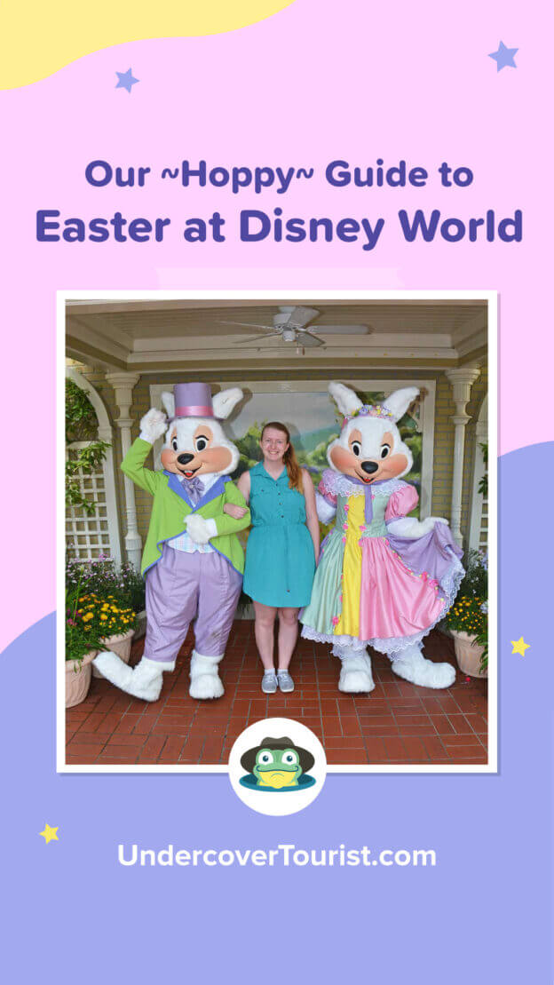 Our ~Hoppy~ Guide to Celebrating Easter at Disney World